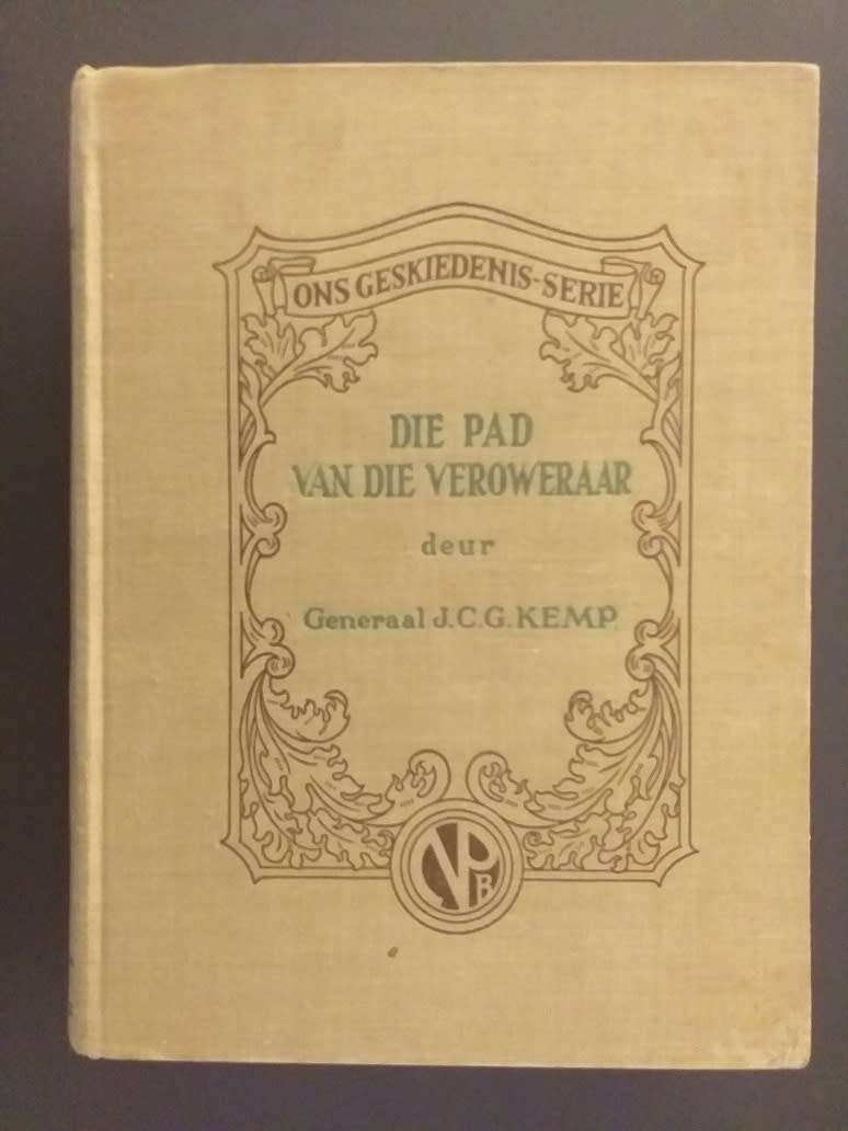 Africana Books - Die pad van die veroweraar ( Genl JCG Kemp) Ons Geskiedenis Serie was sold for ...